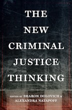 The New Criminal Justice Thinking